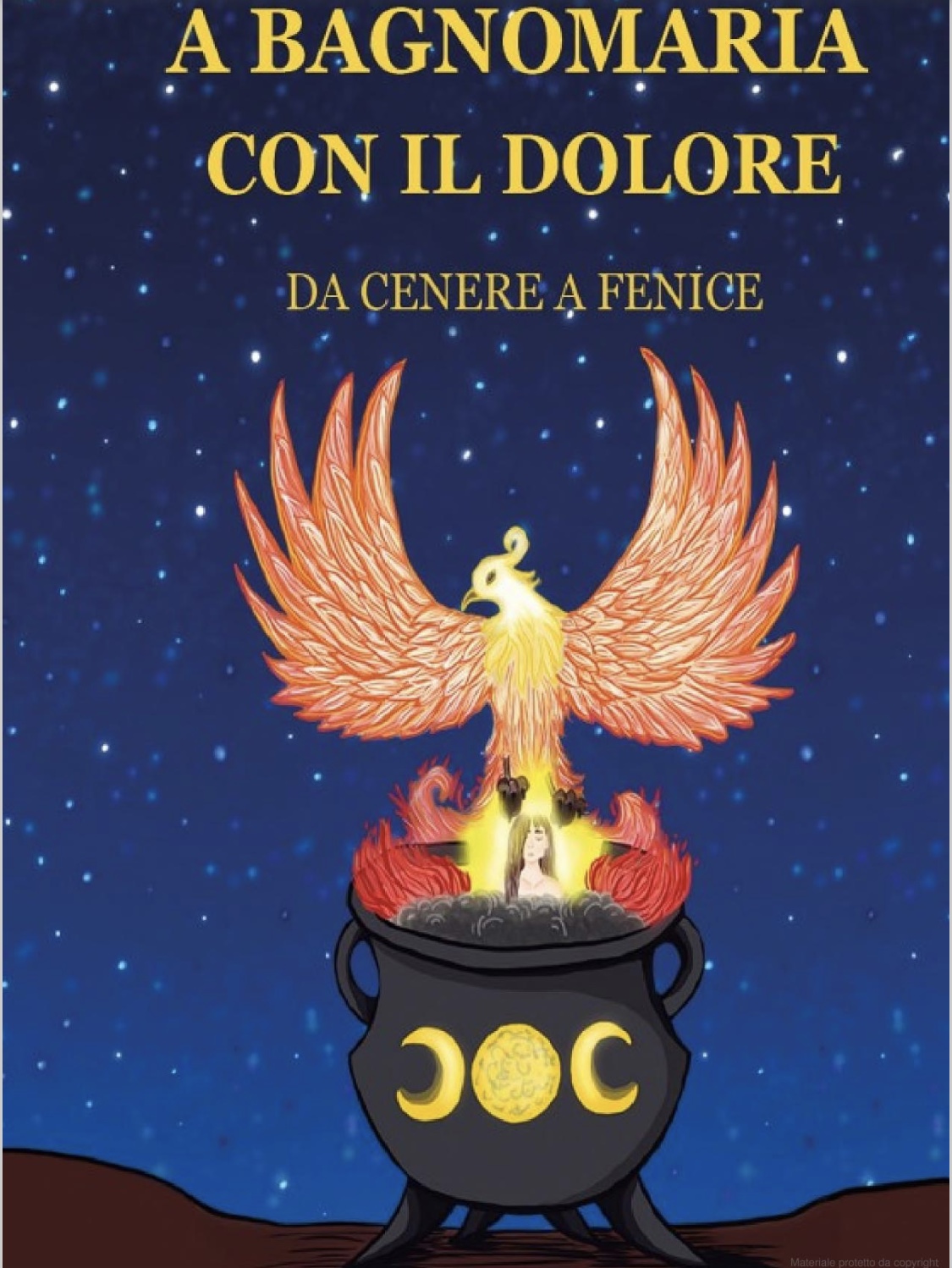 “A bagnomaria con il dolore. Da cenere a Fenice” di Flavia Romana Pinto ...