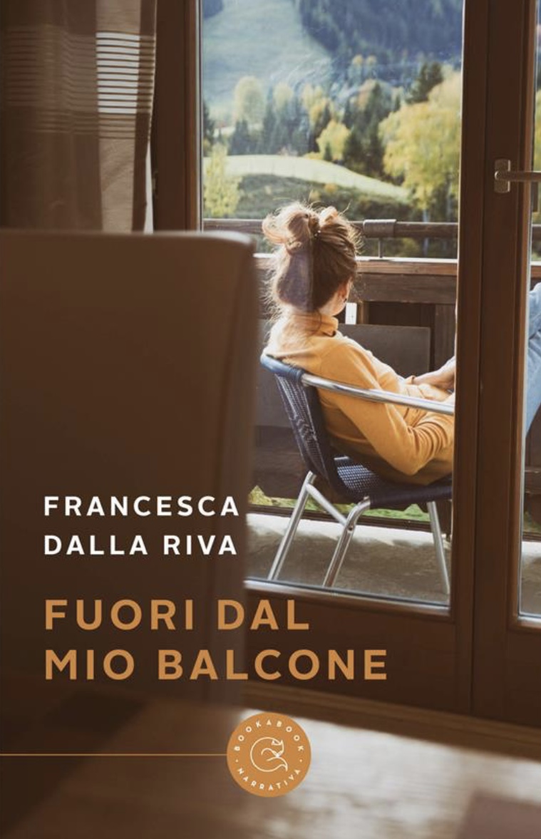 “Fuori dal mio balcone” di Francesca Dalla Riva – I libri in mansarda